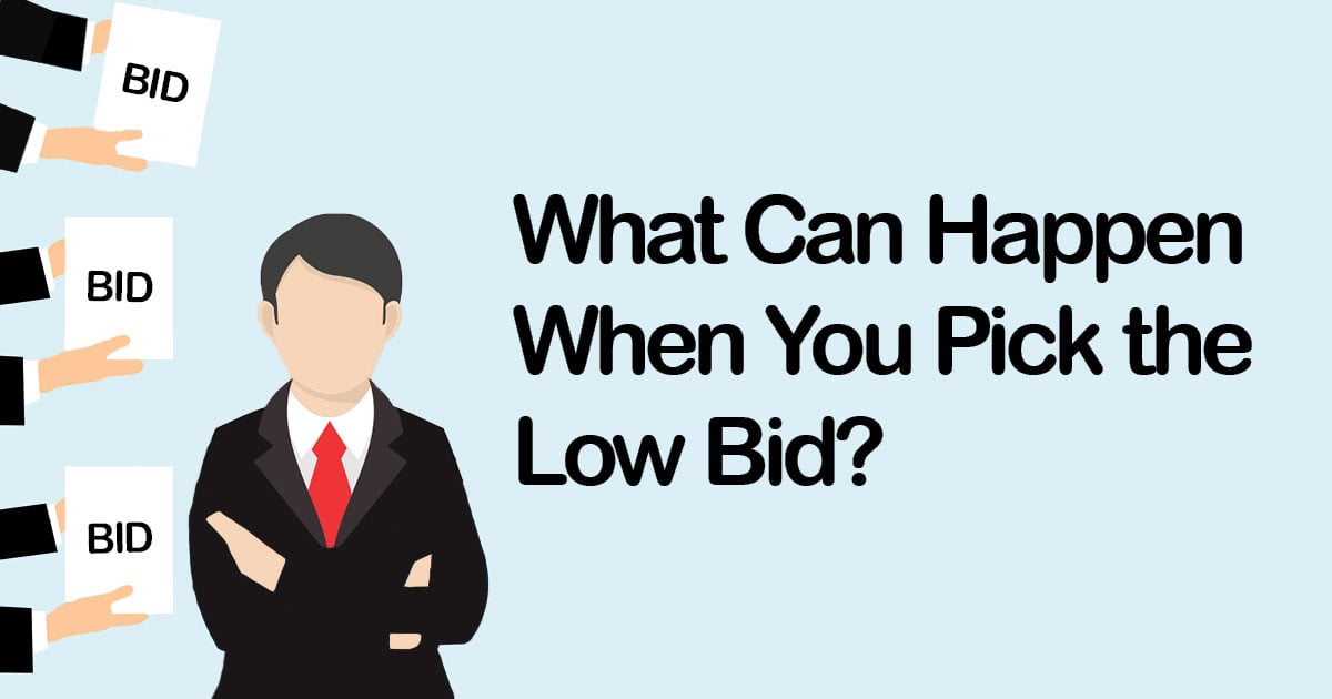 Take Caution When Hiring the Low Bidder